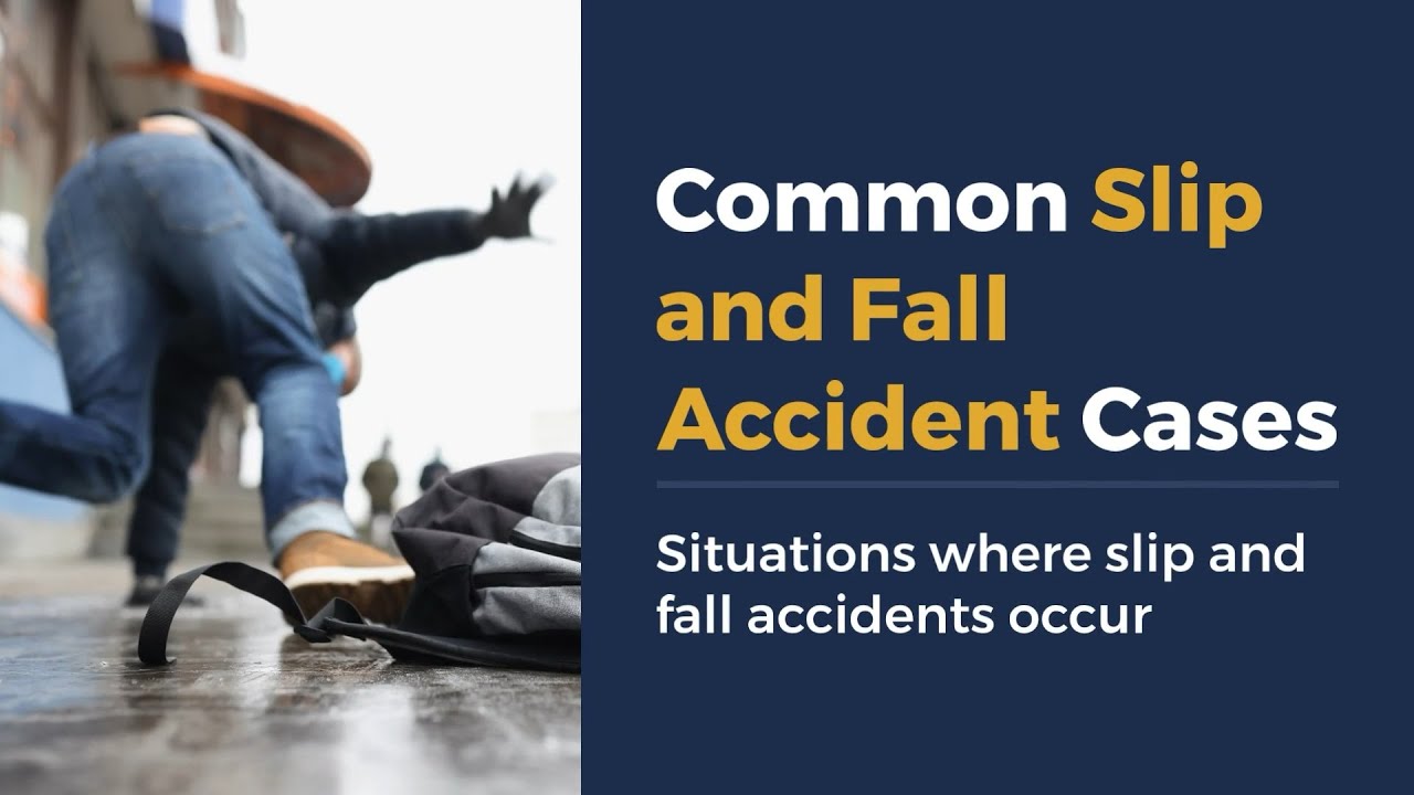 Common Slip And Fall Accident Cases Situations Where Slip And Fall