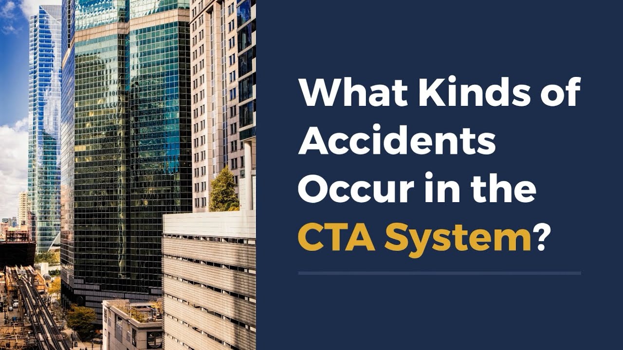 What Kinds of Accidents Occur in the CTA System? | The Kryder Law Group ...